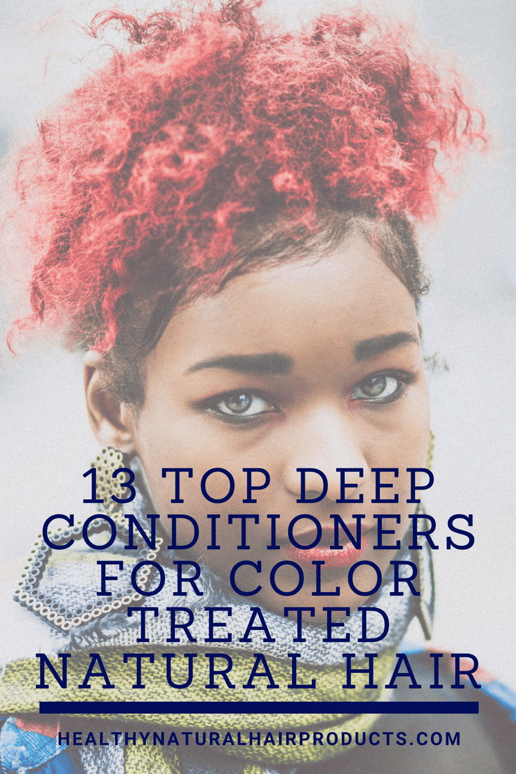 Top 13 deep conditioners for color treated natural hair | Healthy ...